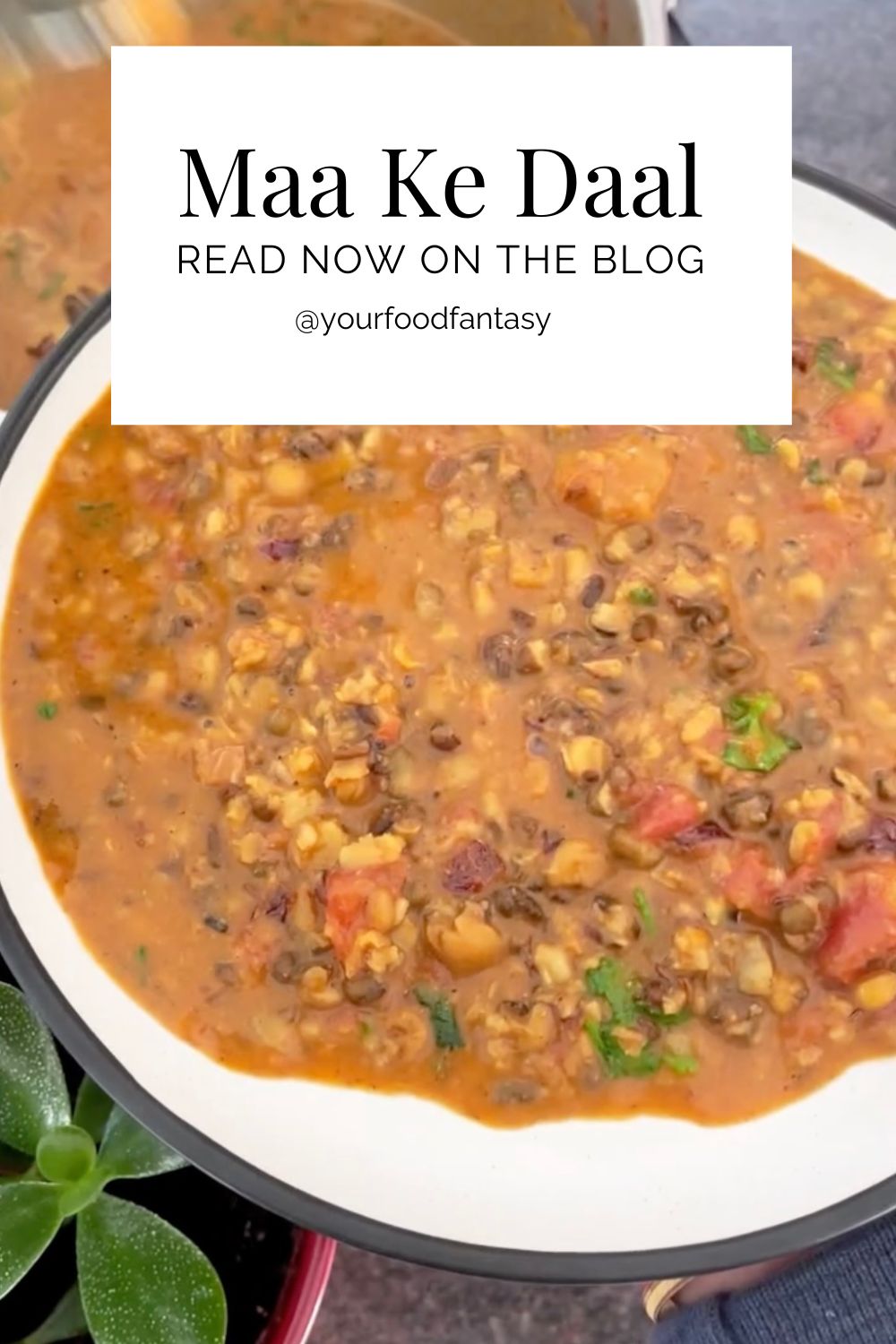 Maa Ki Dal: A Rich and Creamy Recipe - Your Food Fantasy